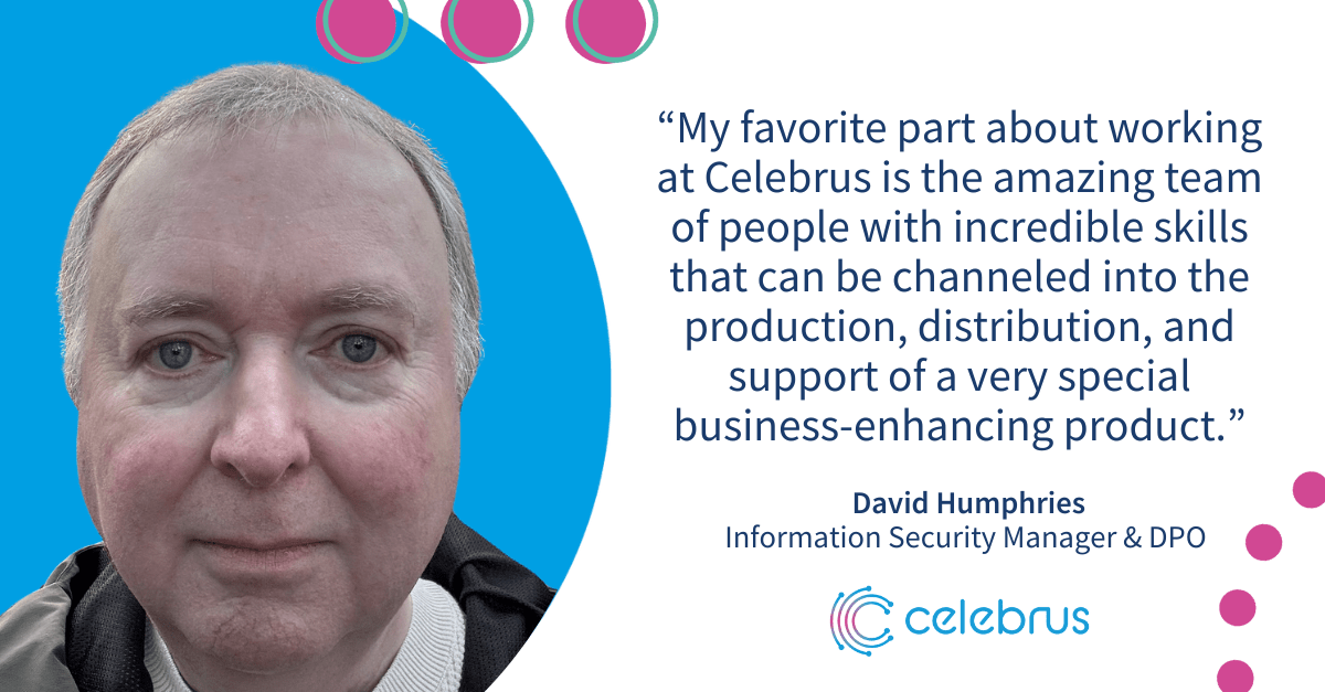 David Humphries - Employee Spotlight - Celebrus Life - Celebrus ...